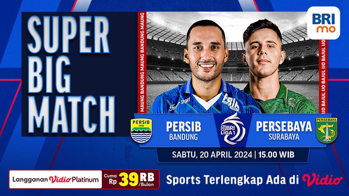 Tempat Menonton Siaran Langsung BRI Liga 1: Persib Bandung Vs Persebaya Surabaya di Vidio ...