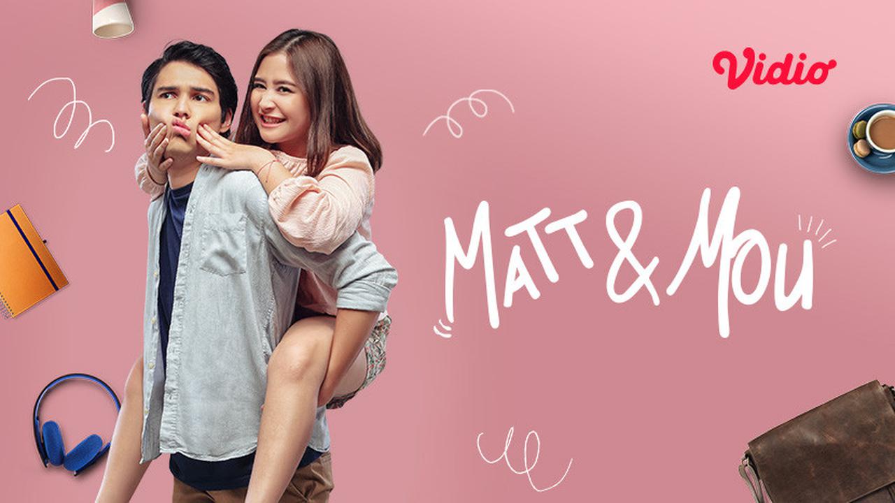 Nonton Film Matt & Mou di Vidio Dibintangi Prilly Latuconsina dan ...