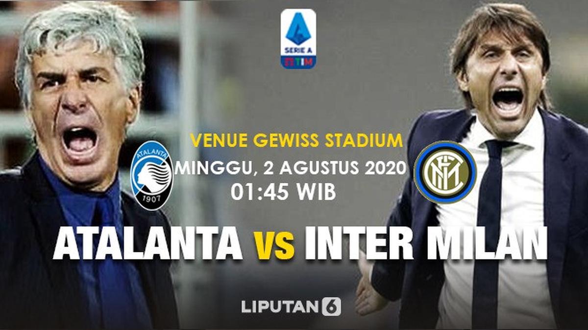Live Streaming Liga Italia Atalanta Vs Inter Milan Pukul 01.45 WIB - Citizen6 Liputan6.com