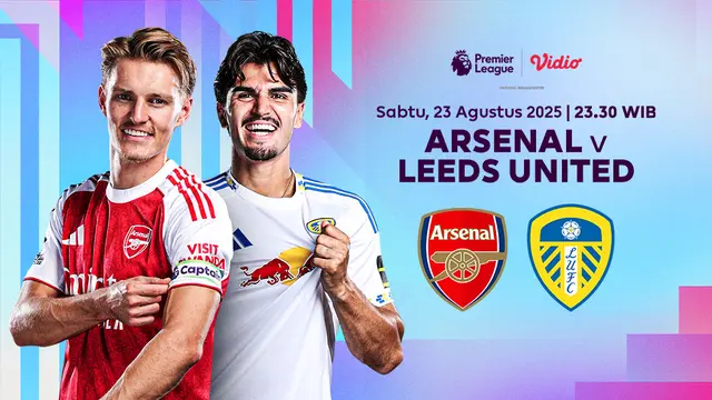 Siaran Langsung Premier League 2025/2026: Arsenal vs Leeds United ...