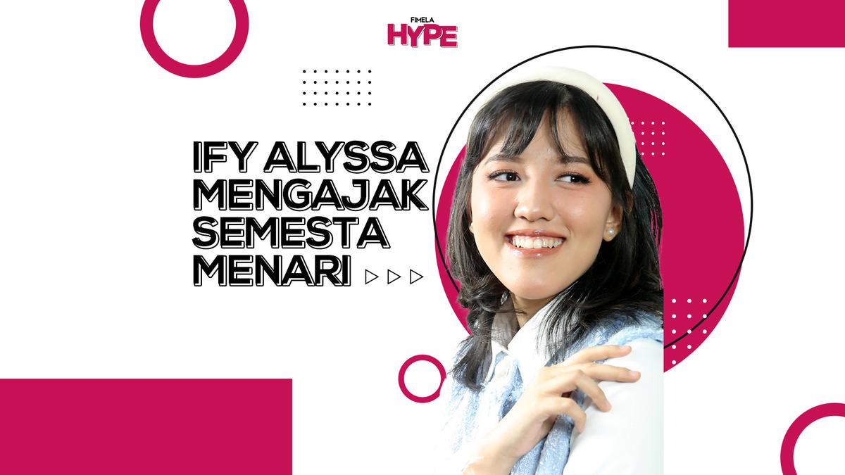 Ify Alyssa Mempersembahkan Semesta Menari Yang Sangat Heartwarming ...