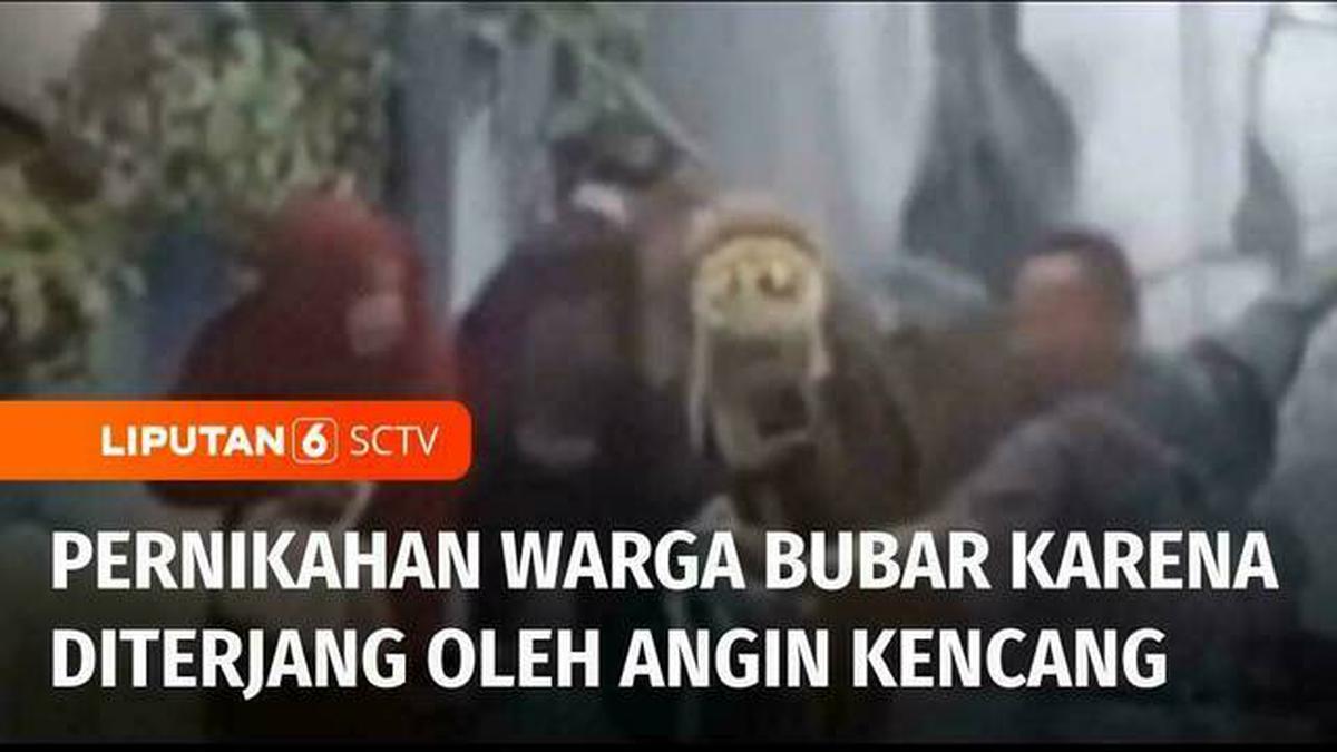 VIDEO: Angin Kencang Memorak Porandakan Acara Pernikahan Warga di Kab ...