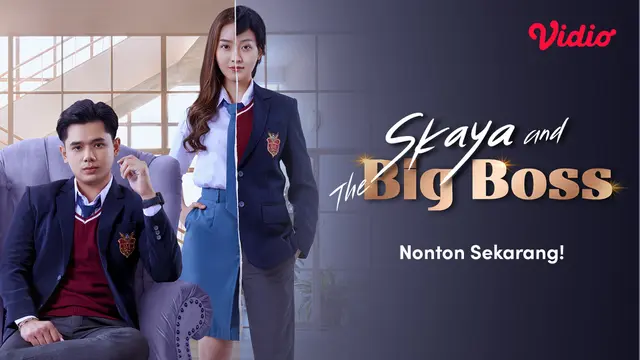 Sinopsis Skaya and The Big Boss, Serial Komedi Romantis tentang Skaya Menyamar Jadi Cowok di ...