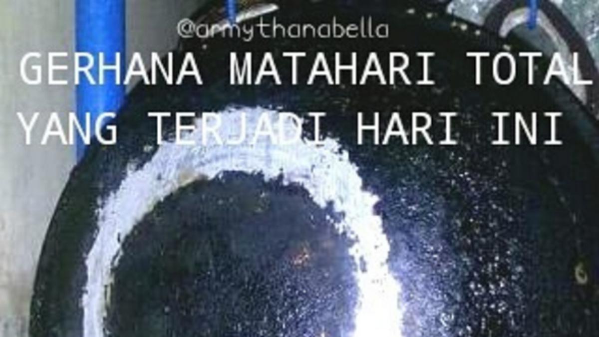 Kocak Hingga Bikin 'Baper', Ini 10 Meme Gerhana Matahari Total ...