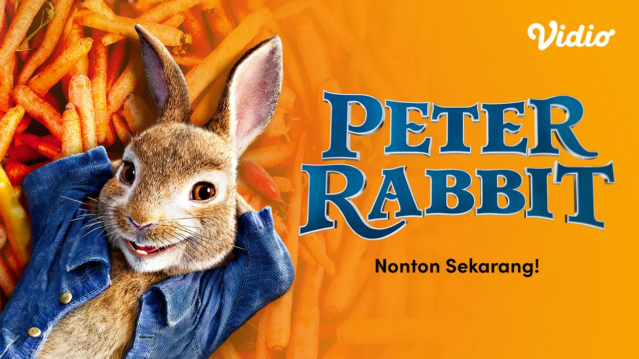 Nonton Film Animasi Peter Rabbit di Vidio, Kelinci Nakal yang Mencuri ...