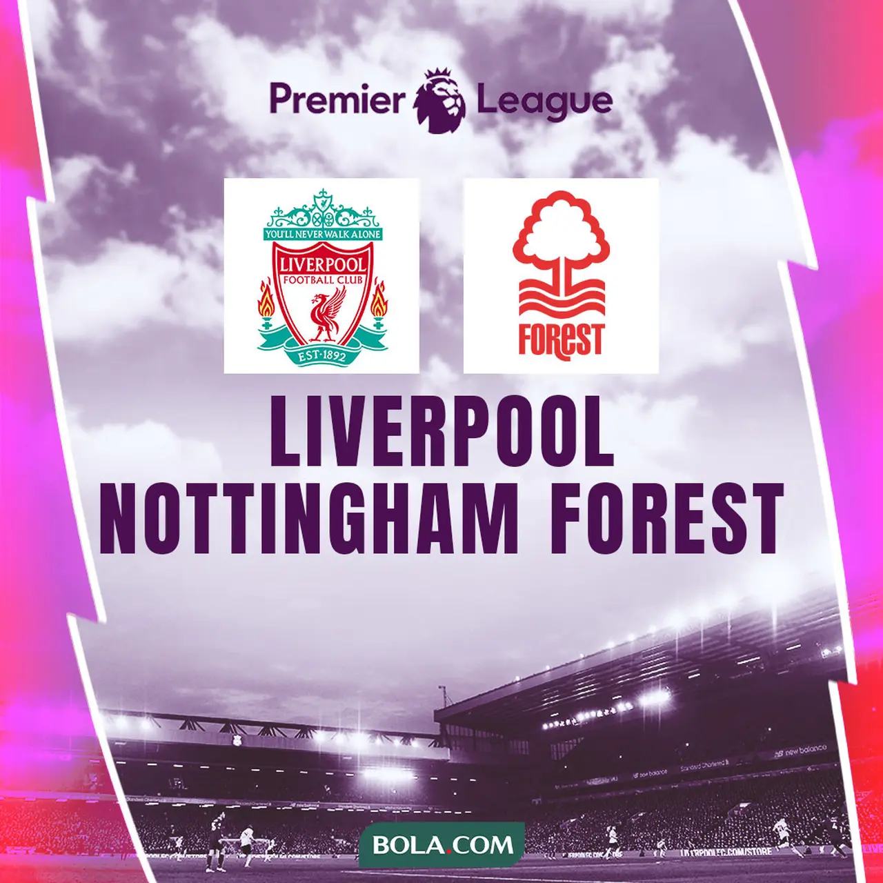 Link Live Streaming Liga Inggris di Vidio: Liverpool Vs Nottingham Forest - Inggris Bola.com