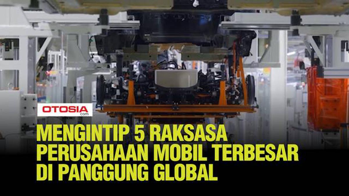 Mengintip 5 Raksasa Perusahaan Mobil Terbesar di Panggung Global ...