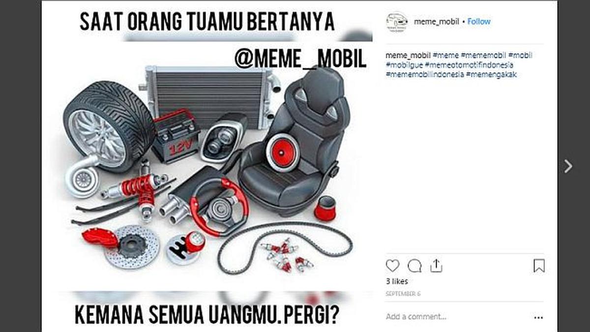Meme Otomotif Pekan Ini: Uangnya Pergi ke Mana? - Otomotif Liputan6.com