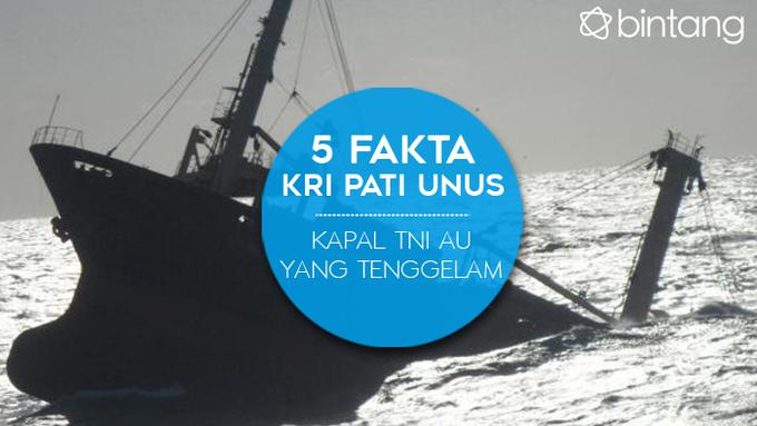 5 Fakta KRI Pati Unus, Kapal TNI AU yang Tenggelam - Lifestyle Fimela.com