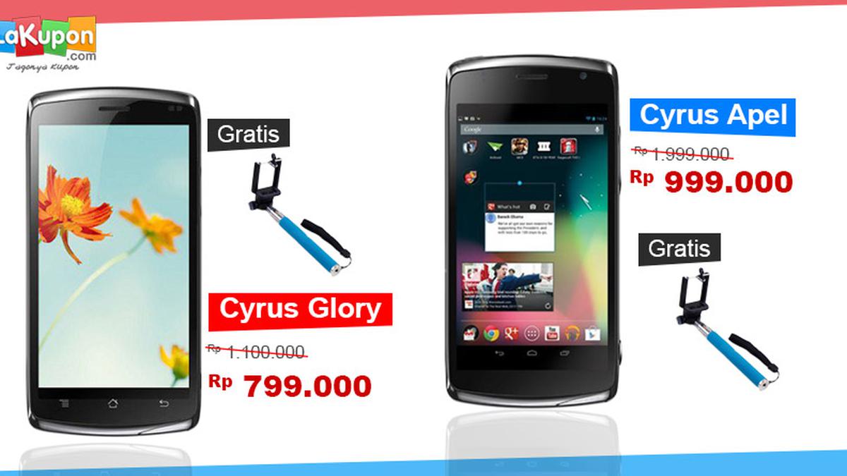 Cyrus Smartphone Special Sale di Lakupon, Diskon Hingga Rp 1 Juta ...