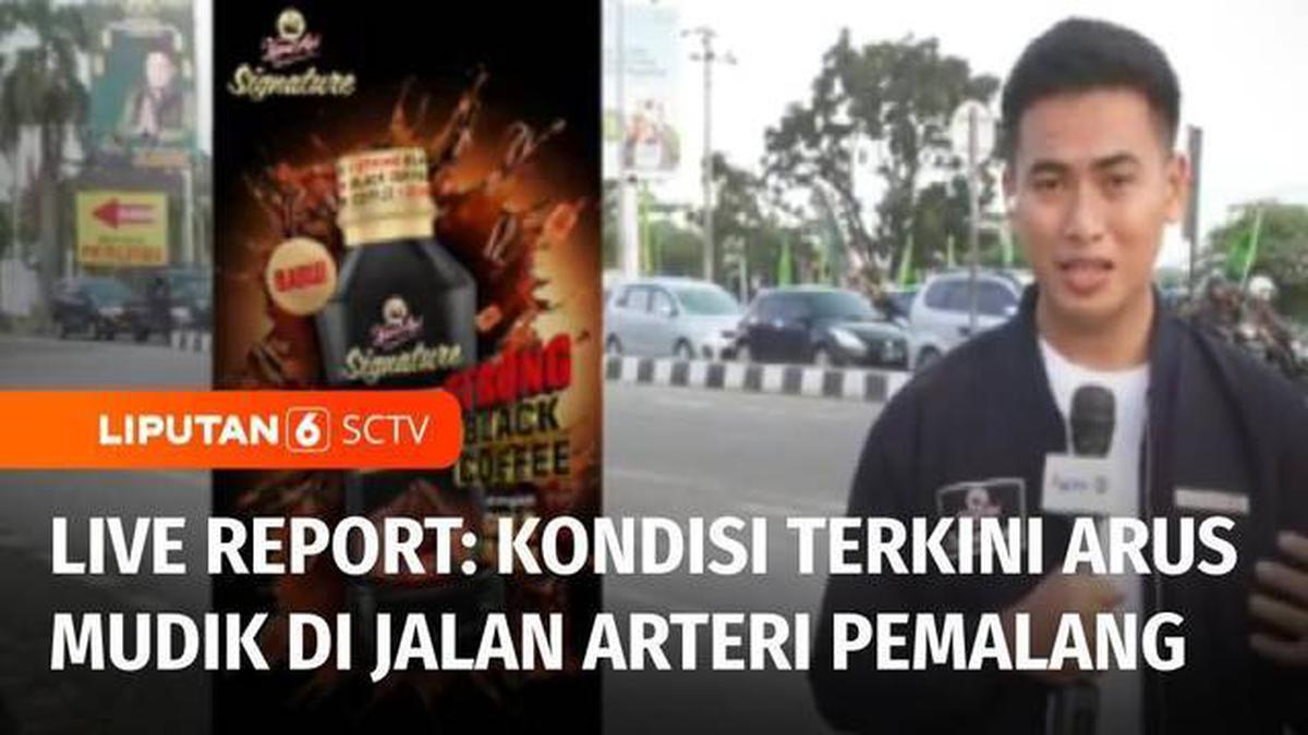 VIDEO: Live Report: Pantauan Terkini Arus Mudik di Jalan Arteri Pemalang - TV Liputan6.com