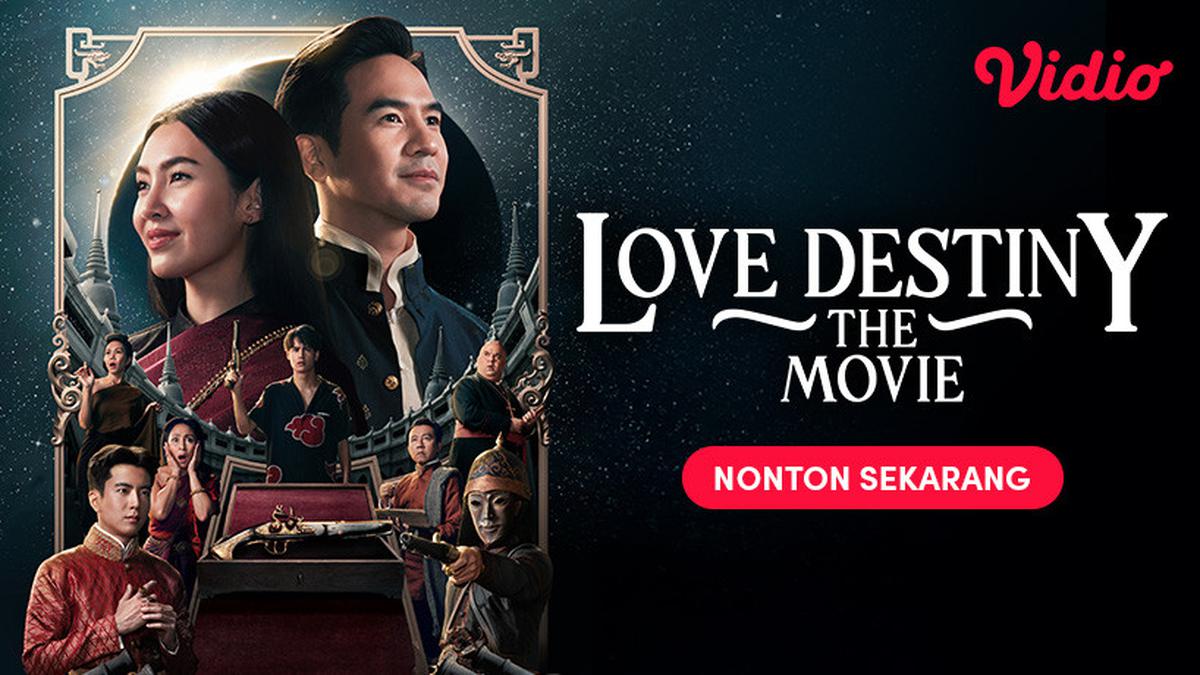 Link Nonton Love Destiny The Movie di Vidio, Film Thailand Perdana yang ...