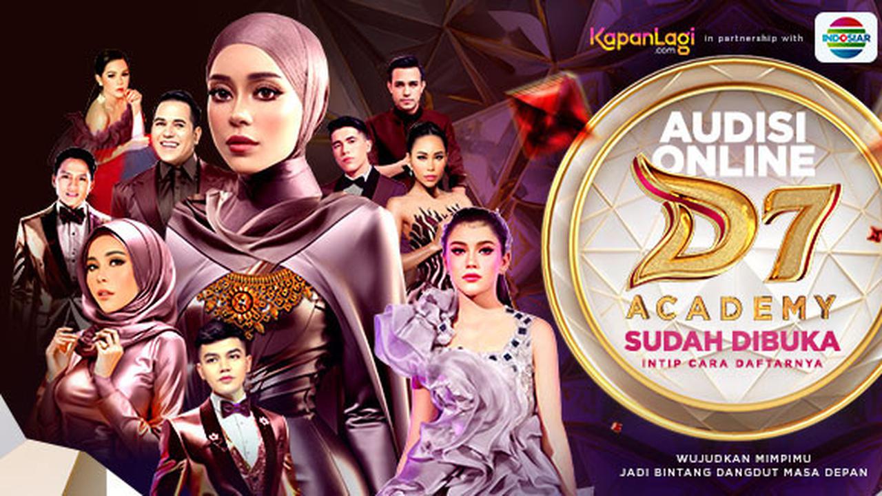 Yuk Simak Cara Pendaftaran Online Audisi D'Academy 7, Sudah Dibuka Lho ...