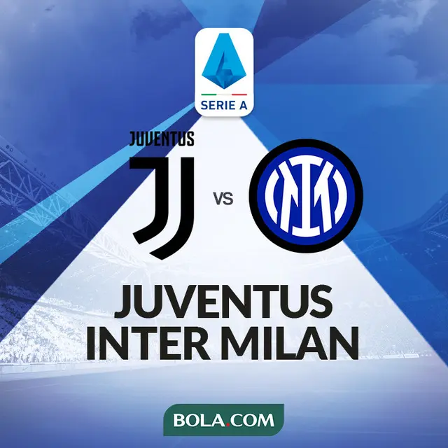 5 Fakta Menarik Jelang Duel Juventus Vs Inter Milan di Serie A: Kondisi ...