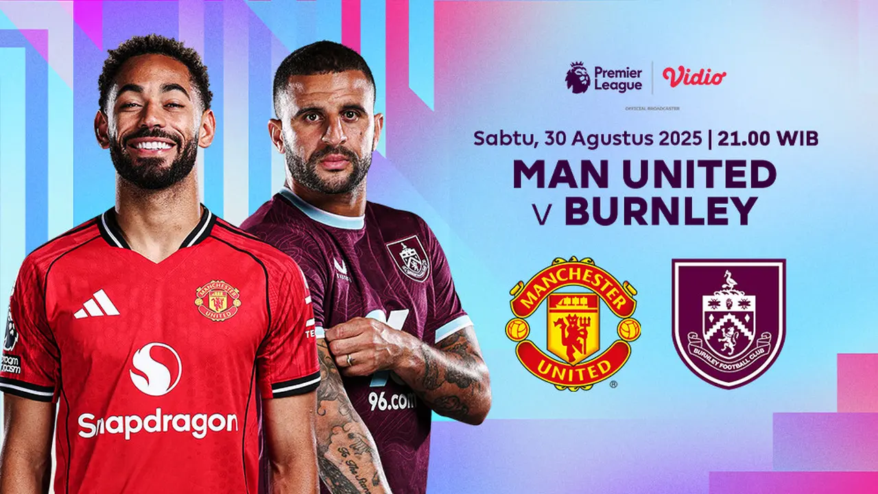 Link Live Streaming Premier League 2025/26: Manchester United vs Burnley Eksklusif di Vidio ...
