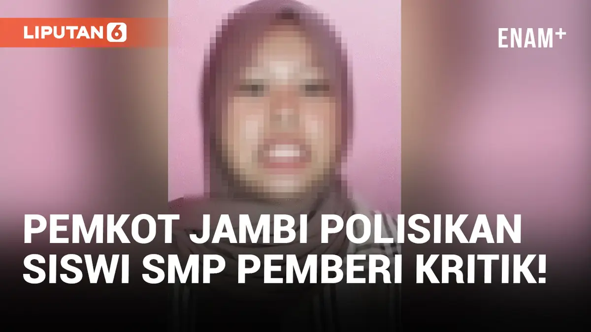 Berita Siswi SMP Dilaporkan Pemkot Jambi Hari Ini - Kabar Terbaru Terkini | Liputan6.com