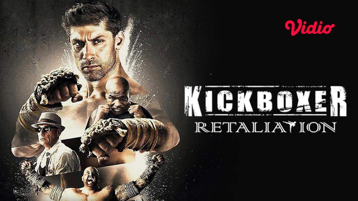 Sinopsis dan Fakta Menarik Film Aksi Kickboxer: Retaliation, Tayang di ...