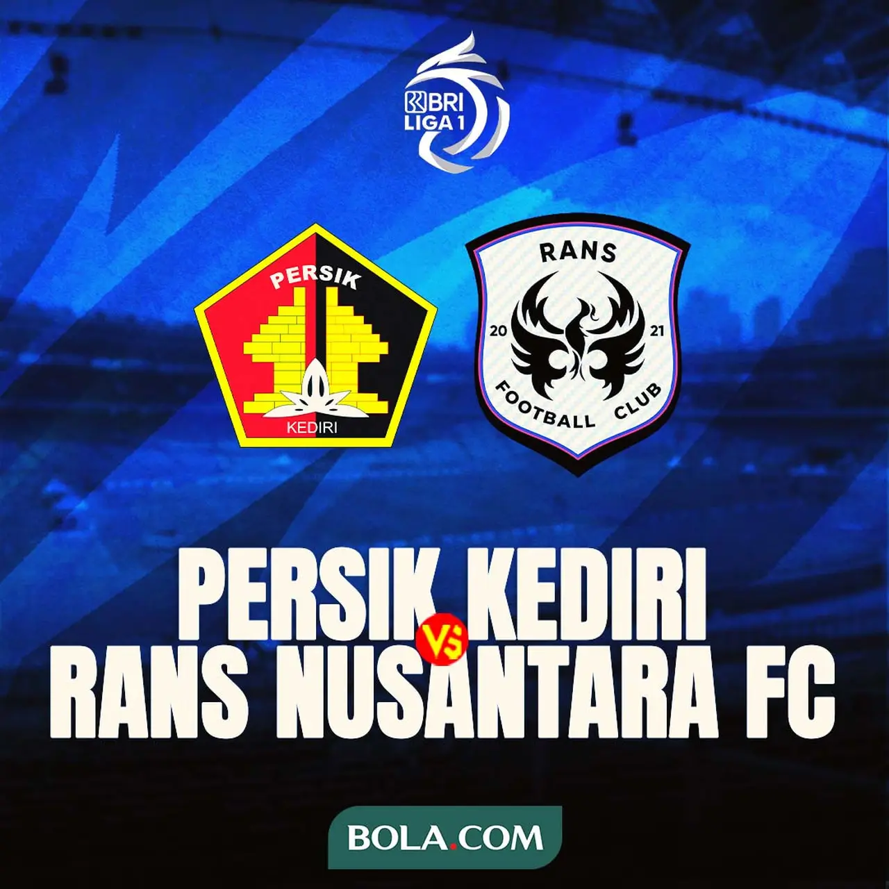 Link Live Streaming BRI Liga 1 di Vidio: Persik Kediri Vs RANS Nusantara FC - Indonesia Bola.com