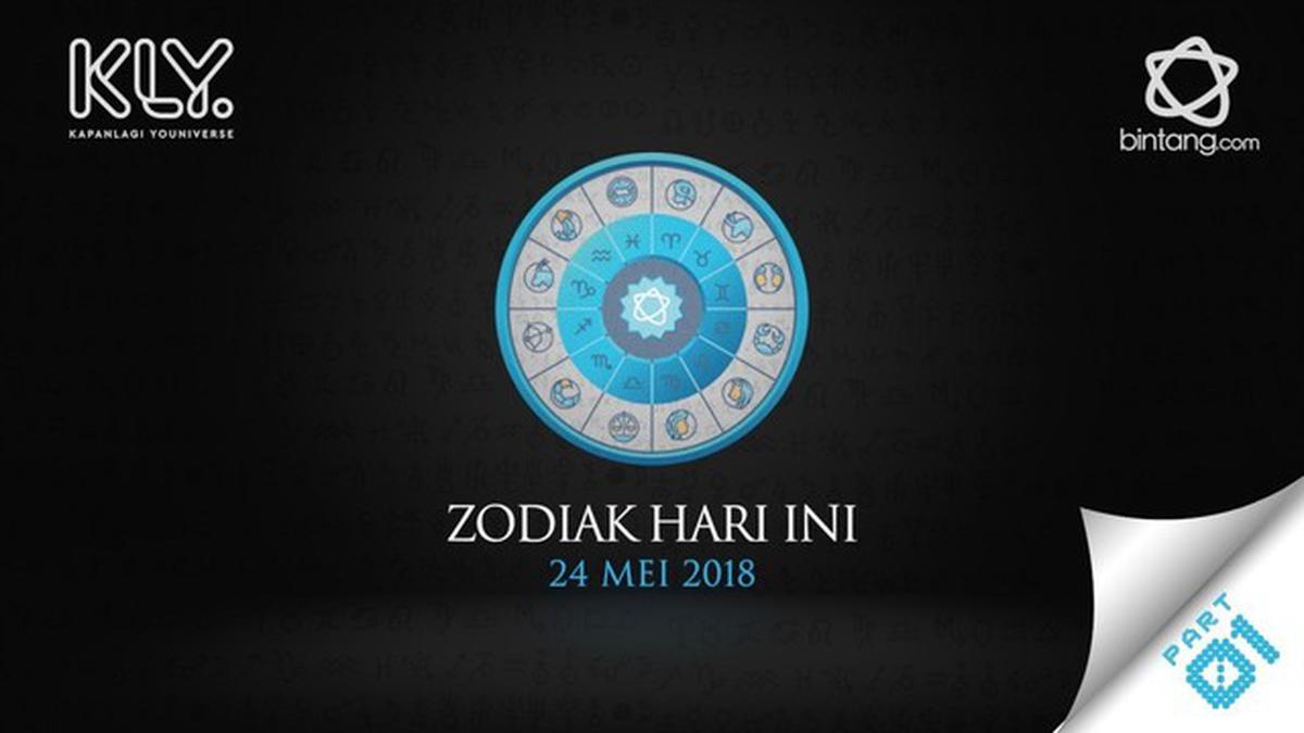 Video Zodiak Hari Ini: Simak Peruntungan Kamu di 24 Mei 2018 Part 2 ...