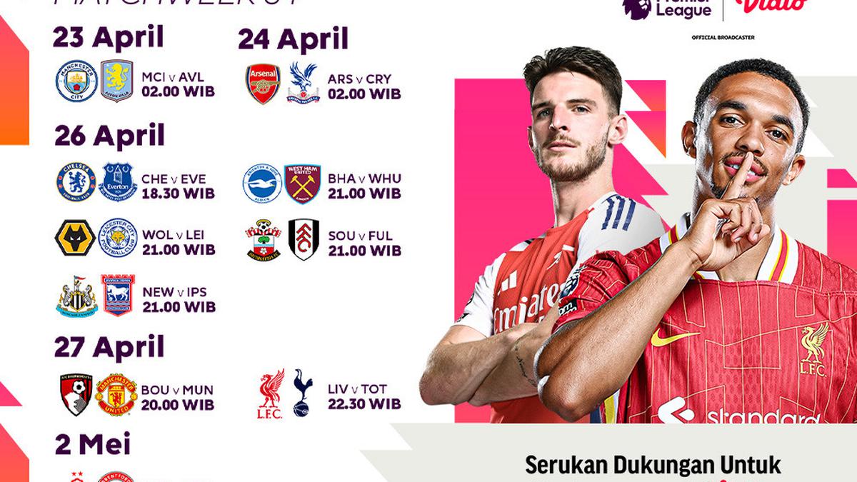 Jadwal dan Link Streaming Liga Inggris 2024/25 Matchweek 34 di Vidio - On Off Liputan6.com