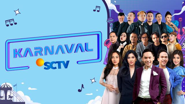 Daftar Lengkap Pengisi Acara Karnaval SCTV 2025, dari Bintang Sinetron ...