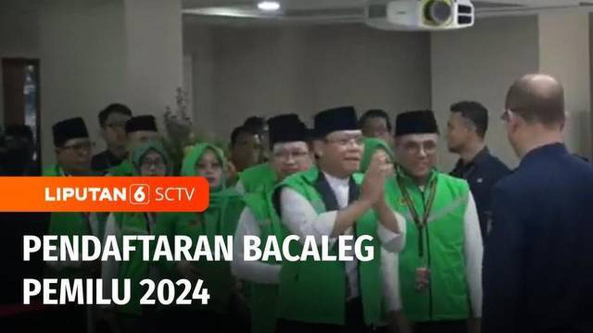 VIDEO: Sejumlah Parpol Daftarkan Bacaleg untuk Pemilu 2024 - TV Liputan6.com