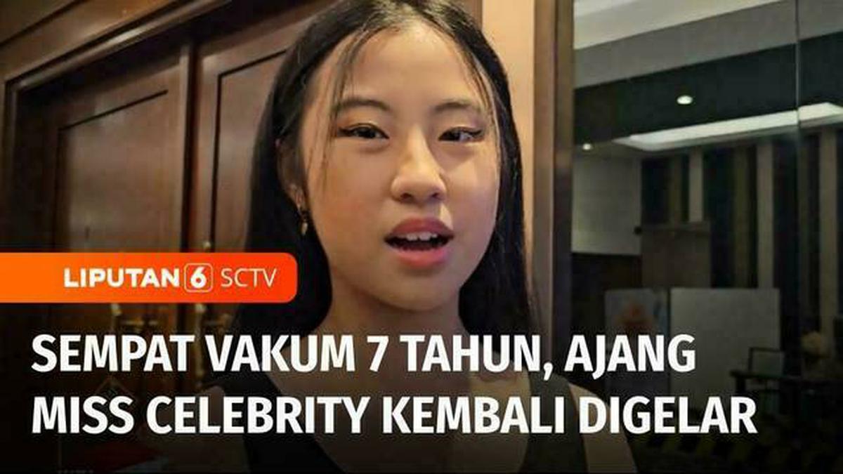 VIDEO: Miss Celebrity Kembali Digelar usai Vakum 7 Tahun, Medan Jadi Kota Pertama Seleksi - TV ...