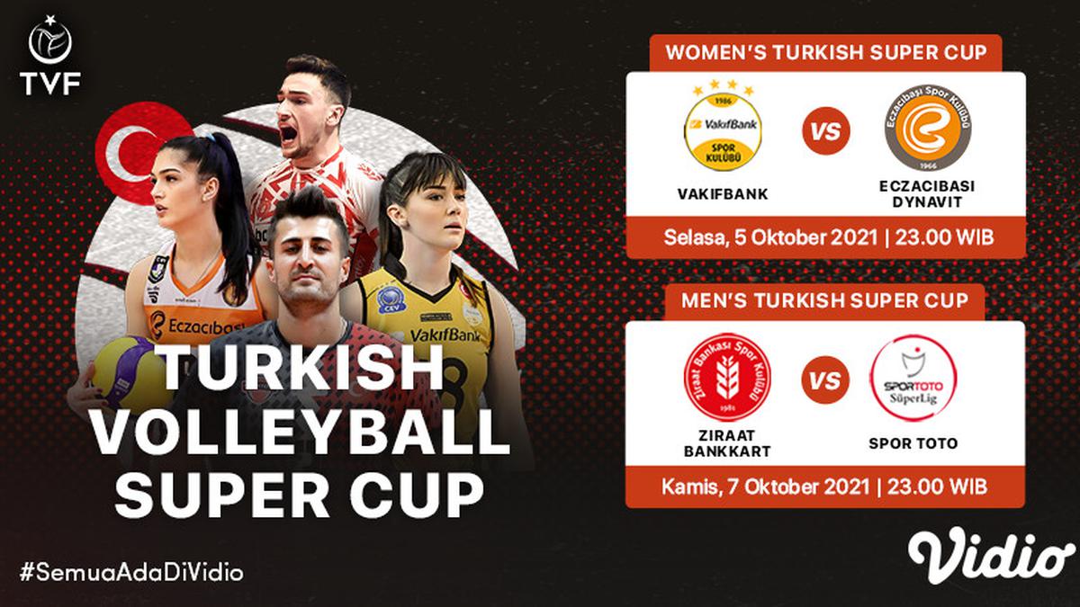 Jadwal dan Live Streaming Turkish Volleyball Super Cup di Vidio Pekan ...