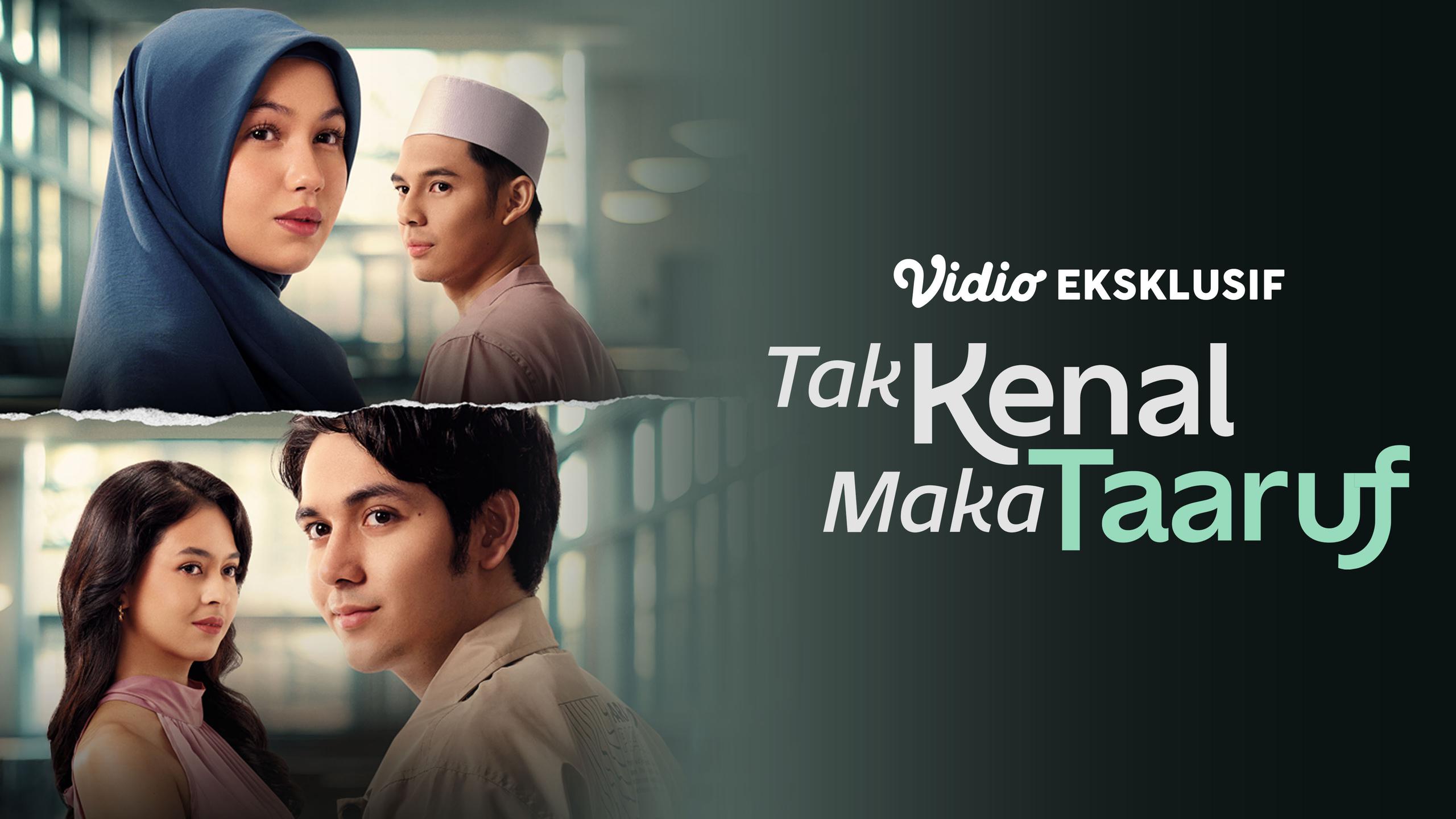 Sinopsis Tak Kenal Maka Taaruf di Vidio, Film Indonesia tentang Taaruf ...