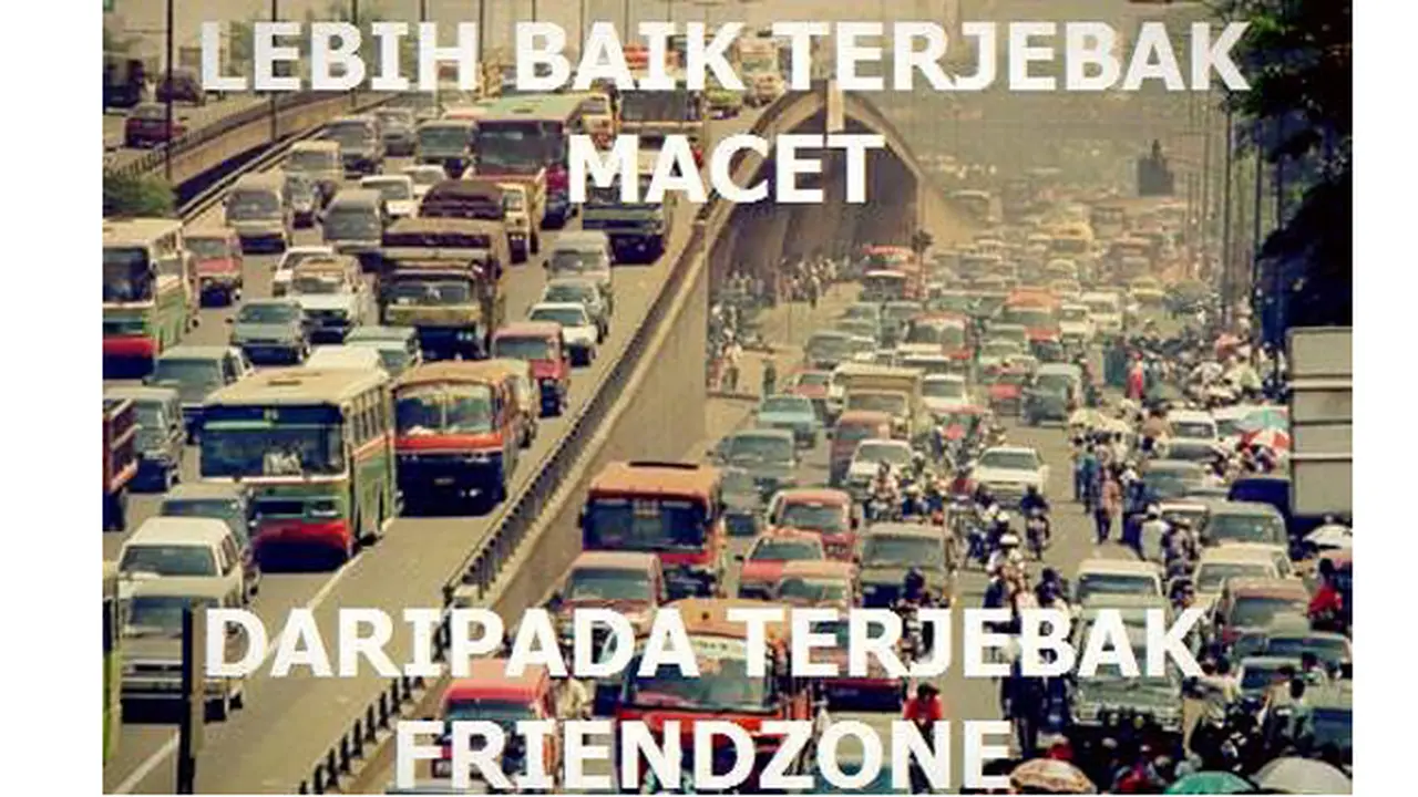 Deretan Meme Kocak Terjebak Macet atau Terjebak Masa Lalu, Kamu Pilih ...