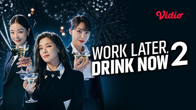 Sinopsis dan Link Nonton Drakor Work Later, Drink Now Season 2: Ketiga Wanita Karir, Melepas ...