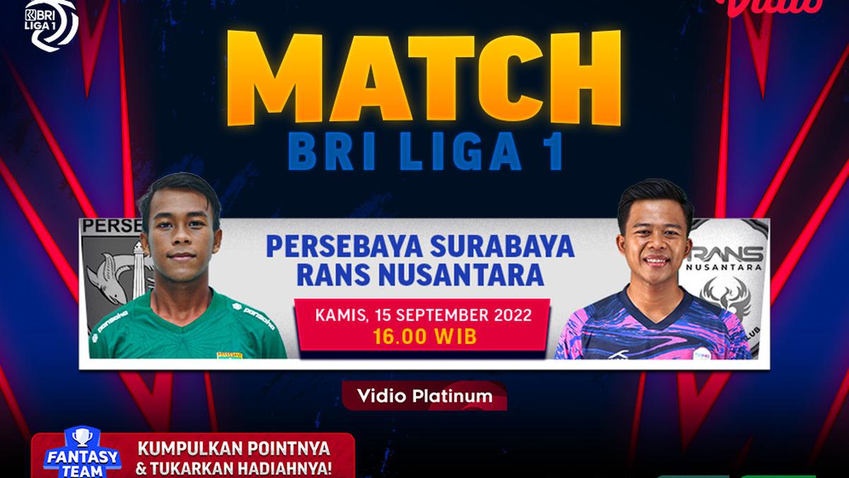 Link Live Streaming BRI Liga 1 : Persebaya Surabaya Vs RANS Nusantara di Vidio, 15 September ...