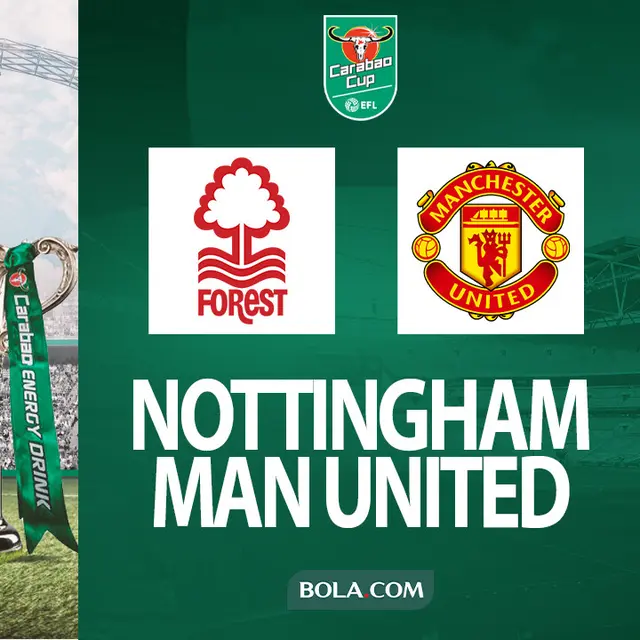 Prediksi Pertandingan Carabao Cup, Nottingham Forest Vs MU: Bukan Laga Mudah untuk Setan Merah ...