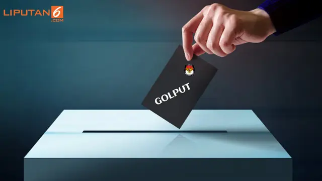 Ancaman Golput dalam Pilpres 2019 - News Liputan6.com