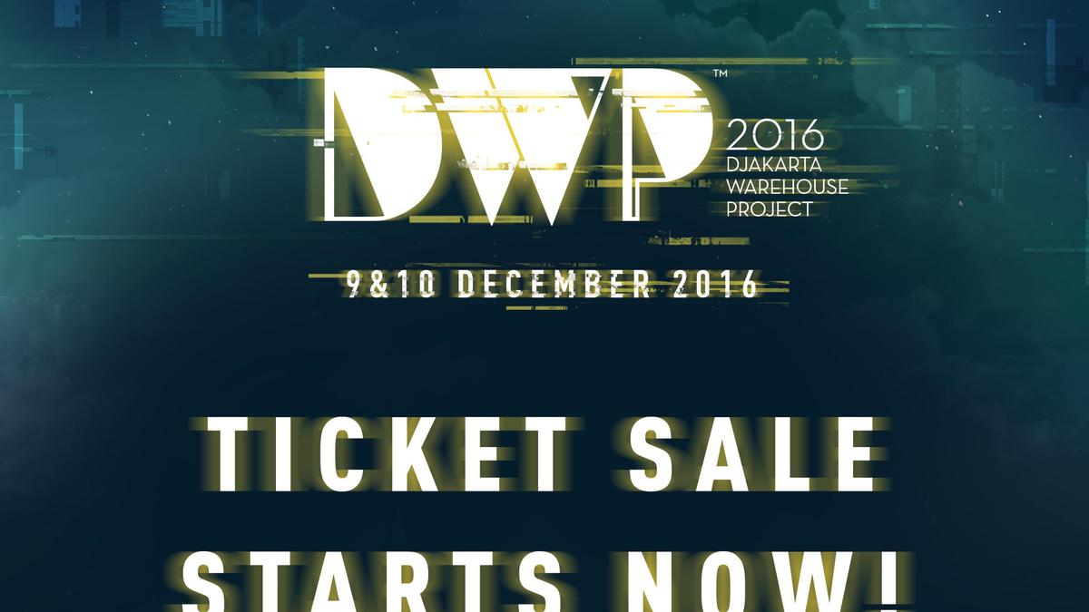 Inilah Harga Tiket Djakarta Warehouse Project (DWP) 2016 ...