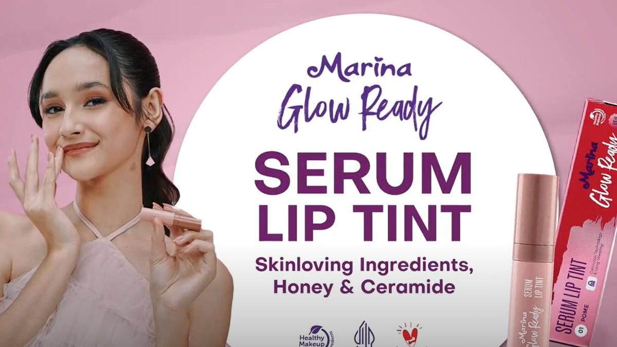 Marina Glow Ready Serum Lip Tint Disukai 10/10 Perempuan Indonesia ...