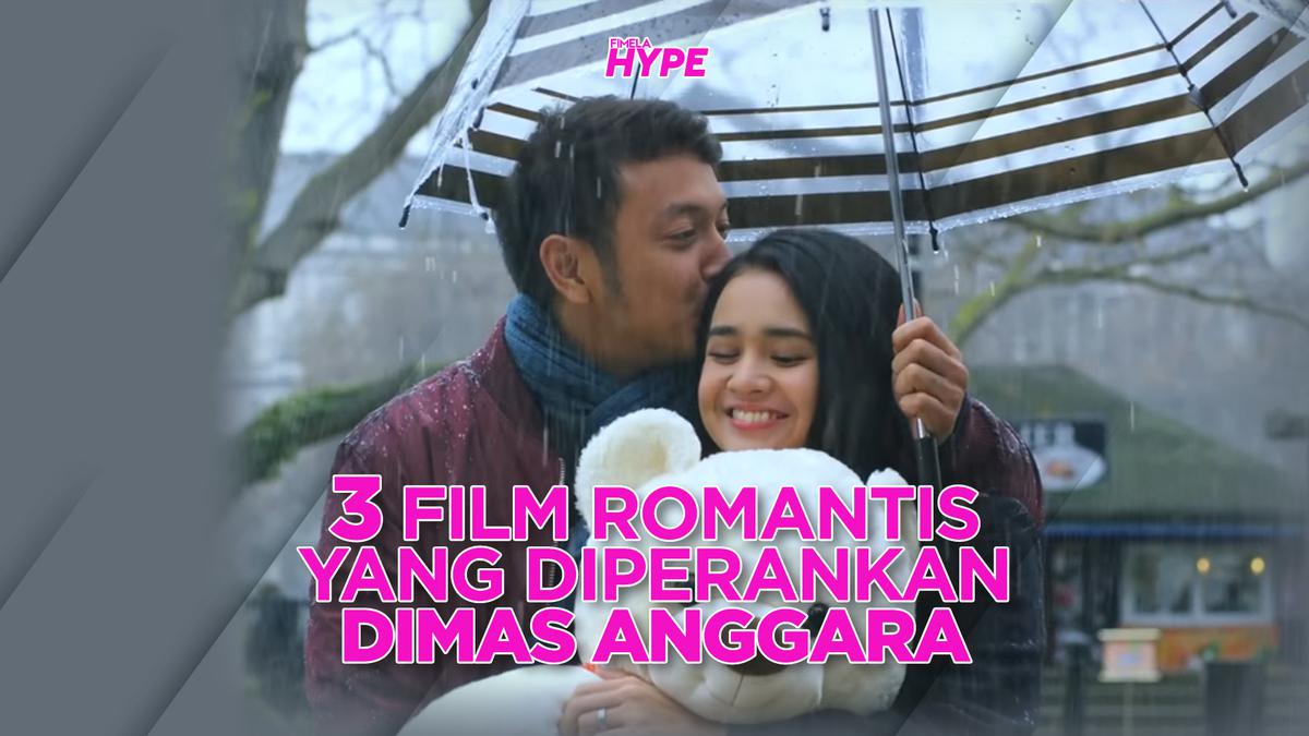 3 Film Romantis Dimas Anggara - Lifestyle Fimela.com