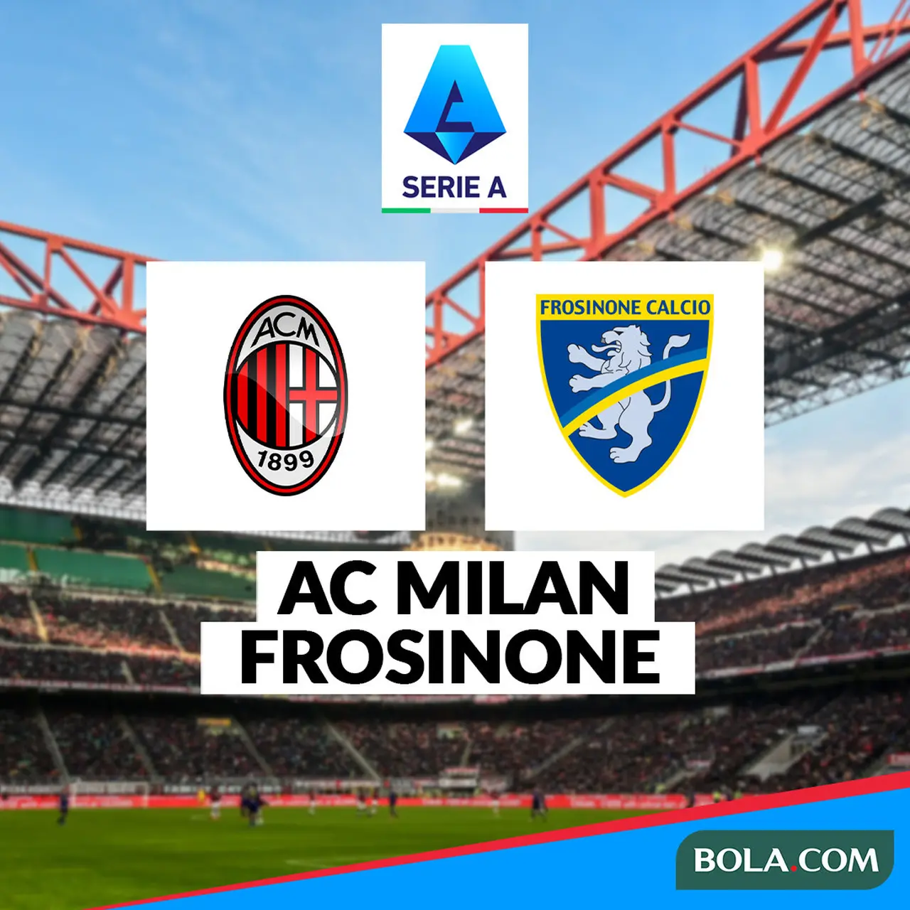 Prediksi AC Milan Vs Frosisone di Liga Italia: Ambisi 3 Poin I Rossoneri Diganggu Badai Cedera ...