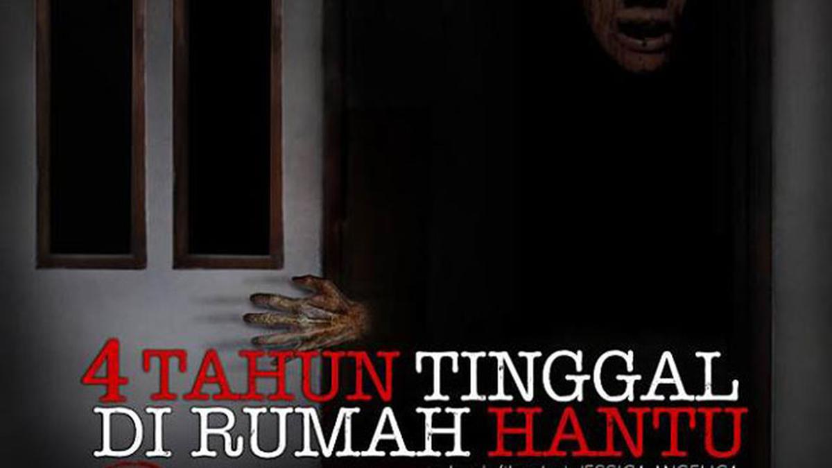 4 Tahun Tinggal Di Rumah Hantu