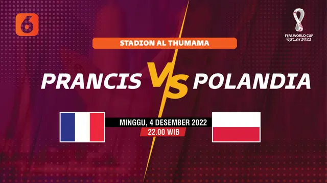 Sudah Main, Klik di Sini untuk Link Live Streaming Piala Dunia 2022: Prancis vs Polandia di ...