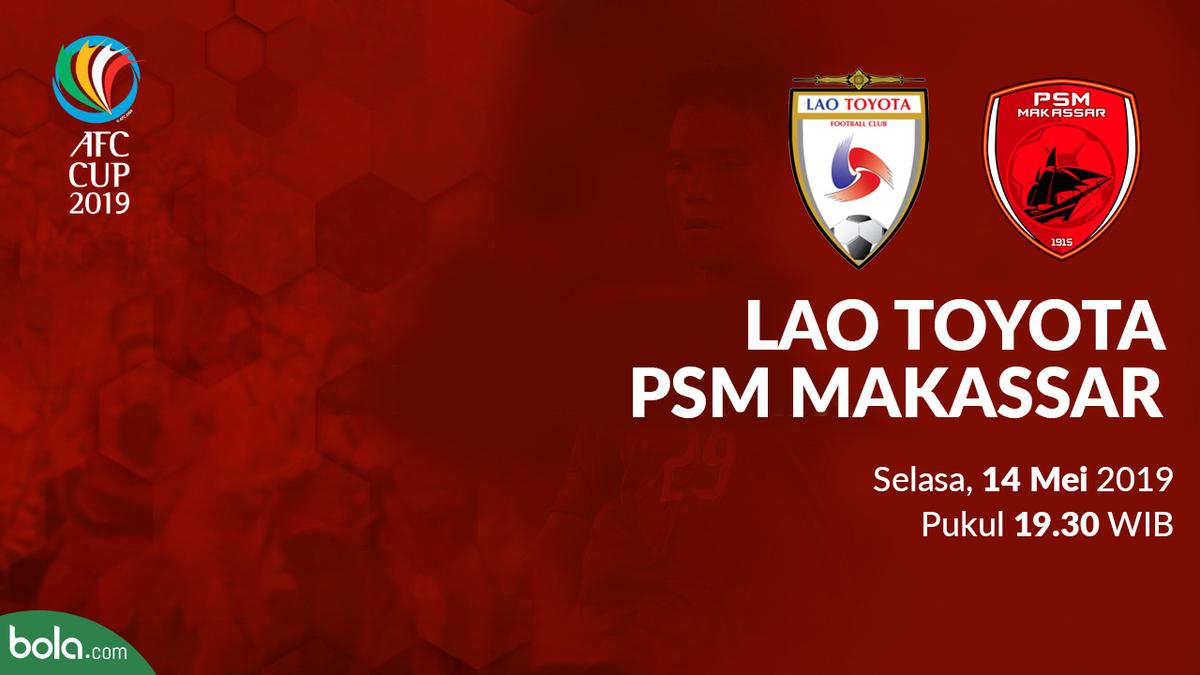 Bekuk Lao Toyota, PSM Makassar Sempurna di Fase Grup AFC Cup 2019 ...