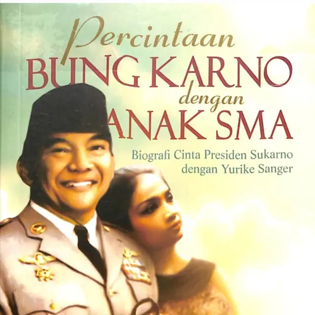 Mengenang Perjalanan Cinta Yurike Sanger dengan Presiden Soekarno, dari ...