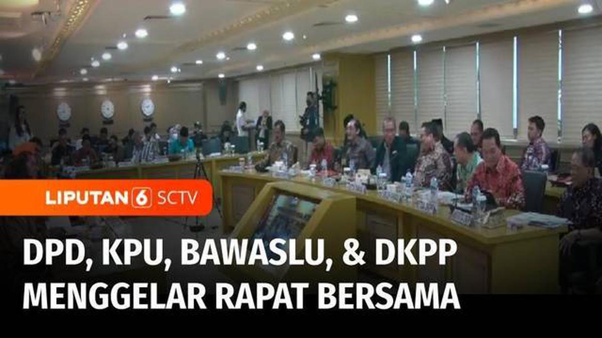 VIDEO: Antisipasi Isu Jelang Pemilu 2024, DPD, KPU, Bawaslu, dan DKPP Gelar Rapat Bersama - TV ...