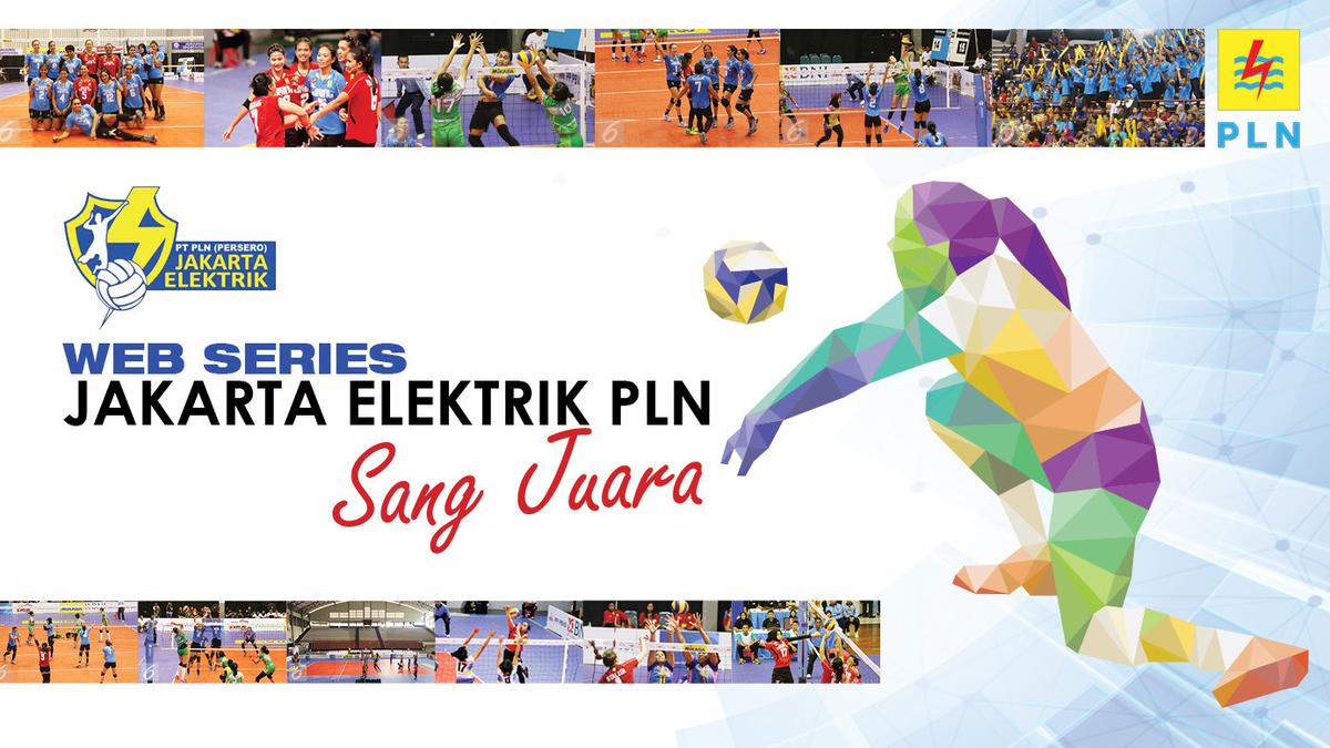 Web Series Jakarta Elektrik PLN: Sang Juara (4) - Bola Liputan6.com