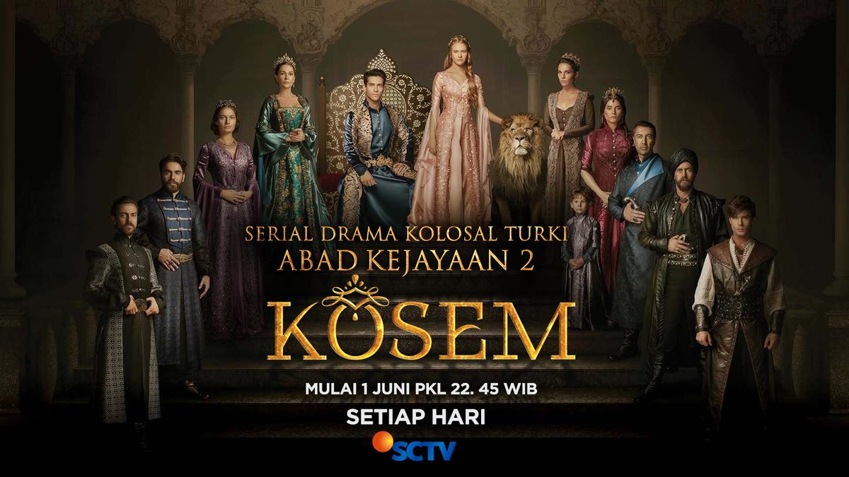 Serial Turki, Abad Kejayaan 2: Kosem Mulai Tayang Hari di SCTV ...