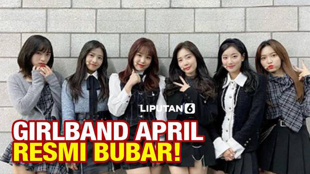 VIDEO: Girlband Korea 'April' Resmi Bubar, Bagaimana Nasib Personelnya?