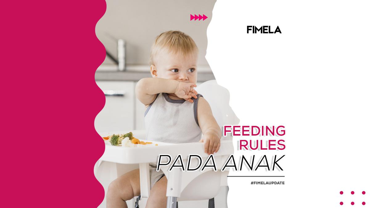Bunda Wajib Tahu! Komponen Feeding Rules Agar Anak Mau Makan ...