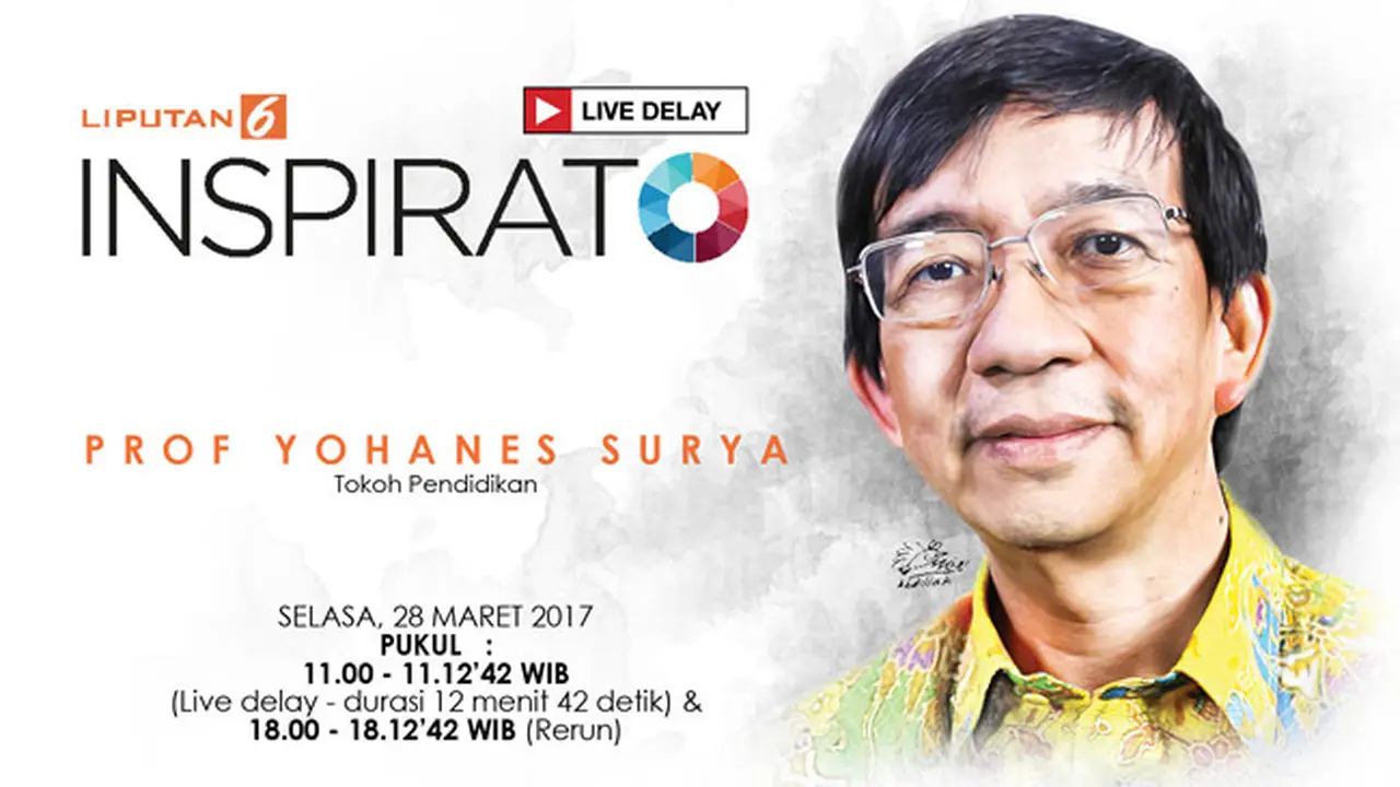 Saksikan INSPIRATO Bersama Prof. Yohanes Surya - Citizen6 Liputan6.com