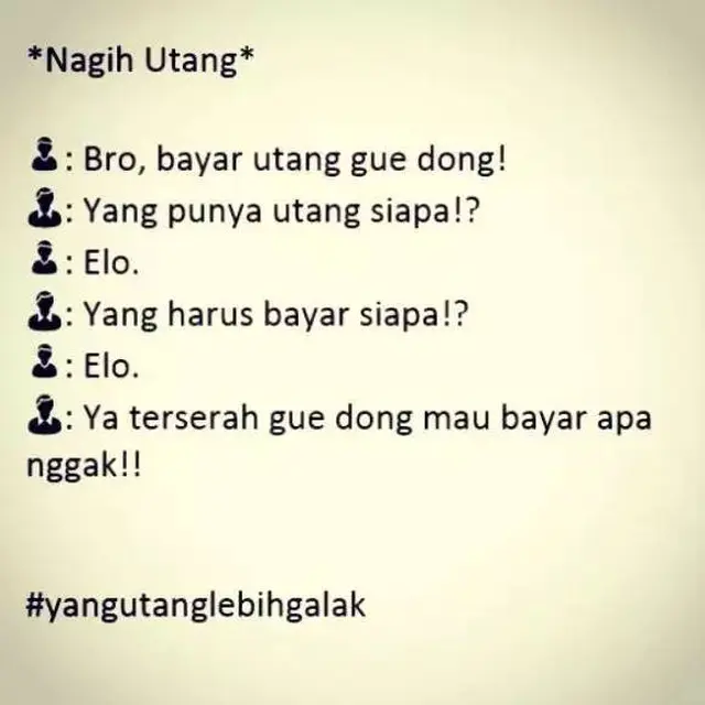 10 Meme Kocak Gambarkan Susahnya Tagih Utang Ini Bikin Kapok - Hot ...