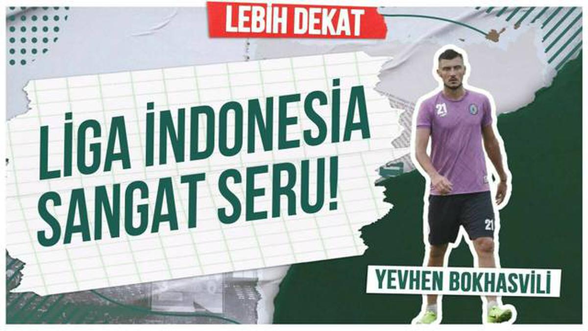 VIDEO: Lebih Dekat dengan Yevhen Bokhashvili: Momen Spesial di PSS ...